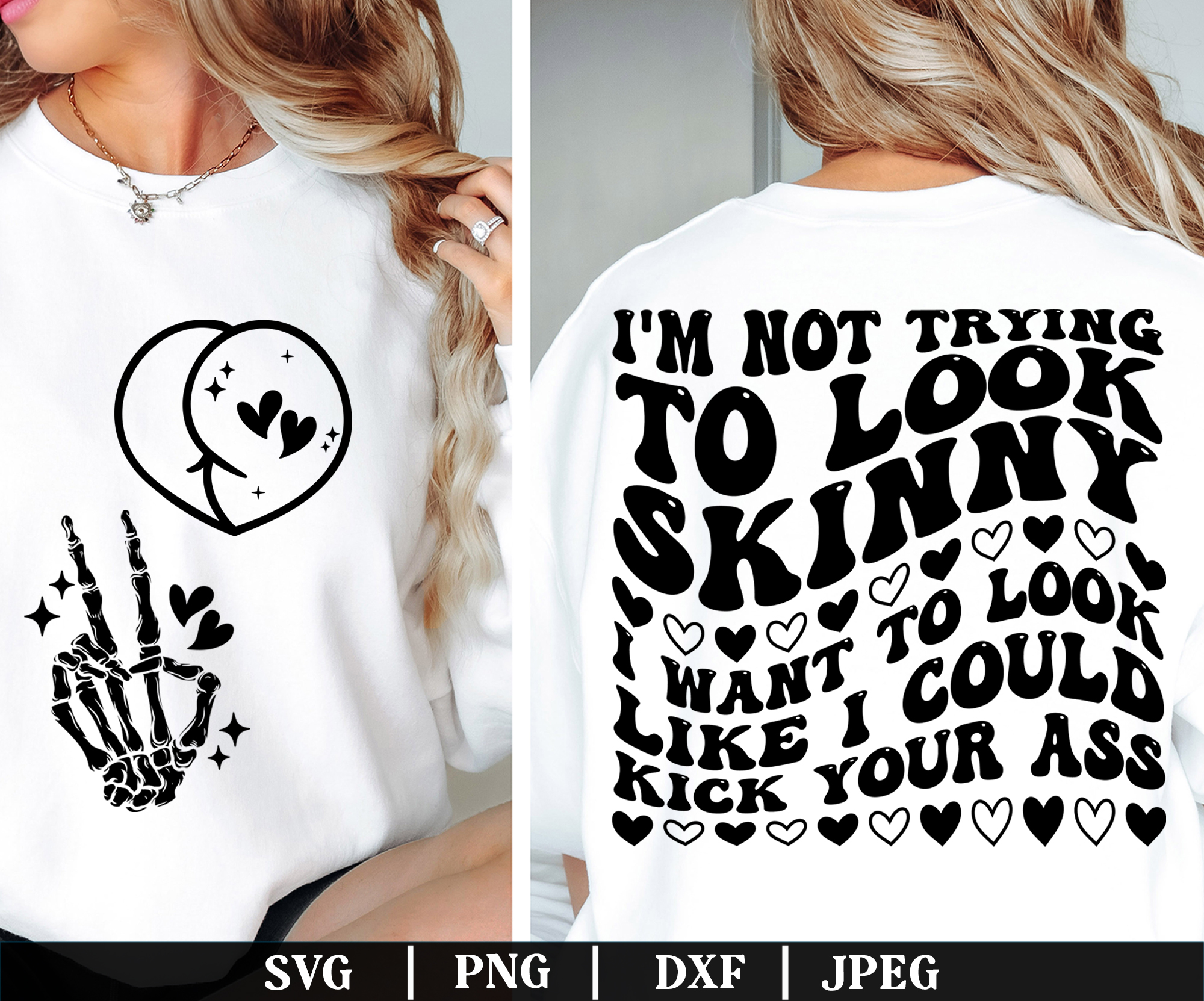 I'm Not Trying To Look Skinny SVG PNG, Kick Your Ass Svg, Fu | Inspire ...