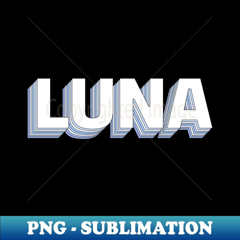 Luna Name Blue Stacked - Stylish Sublimation Digital Downloa | Inspire ...