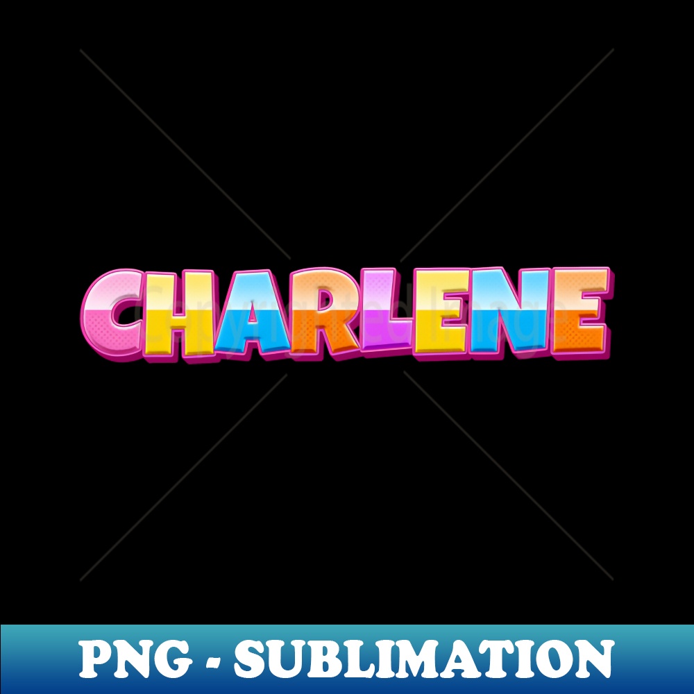 Rainbow Craft Charlene Name - Signature Sublimation PNG File | Inspire ...