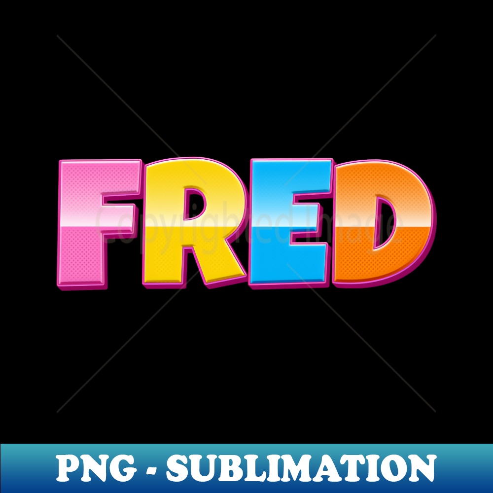 Rainbow Craft Fred Name - Signature Sublimation PNG File - T - Inspire ...