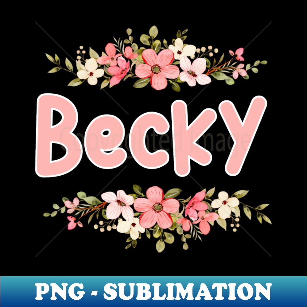Flower Border Becky Name Label - Sublimation-Ready PNG File | Inspire ...