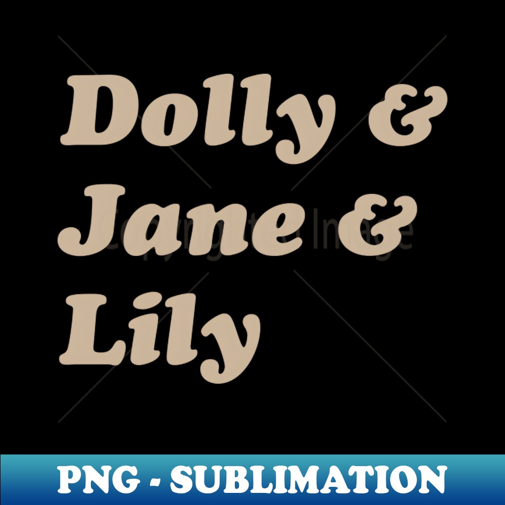 Dolly Jane Lily - High-Resolution PNG Sublimation File - I | Inspire Uplift