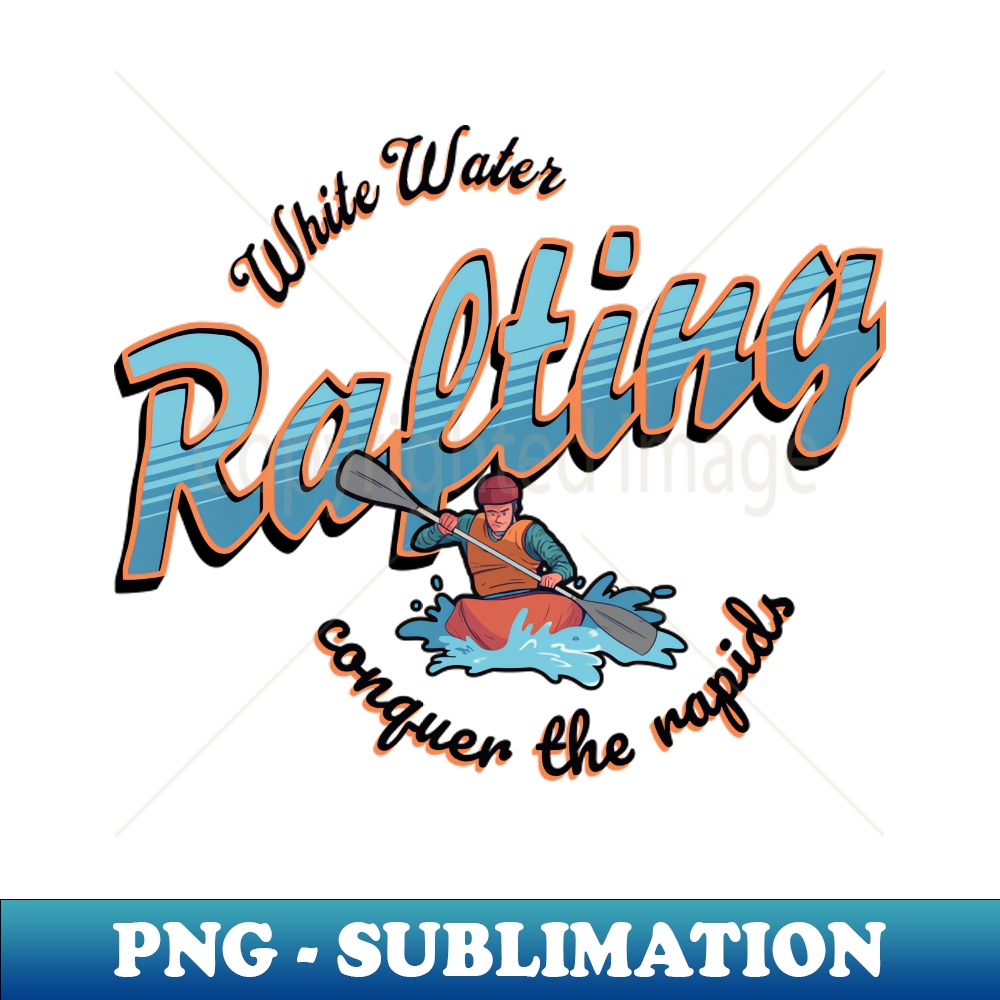 White Water Rafting Conquer the rapids - Aesthetic Sublimati | Inspire ...