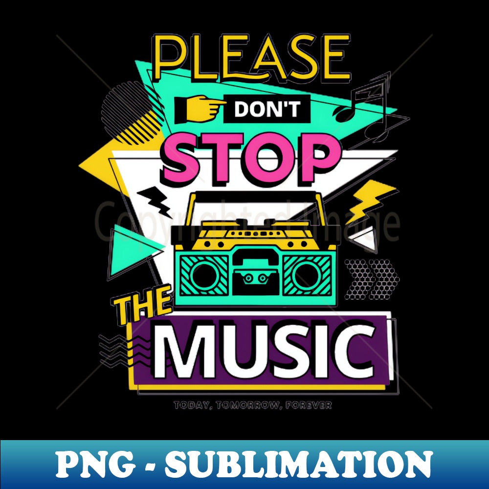 dont stop music - PNG Transparent Sublimation File - Defying | Inspire ...
