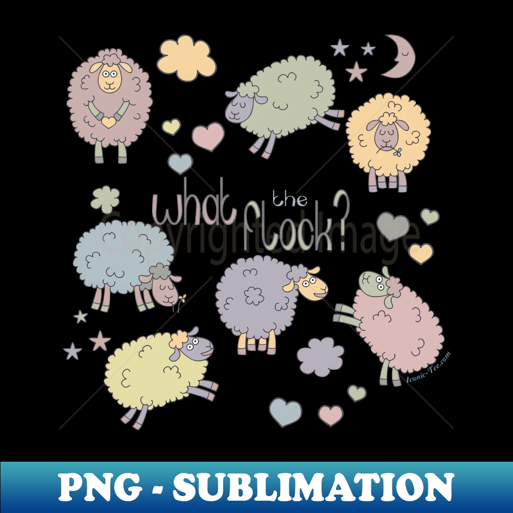 Funny Sheep What the Flock - Exclusive PNG Sublimation Downl | Inspire ...