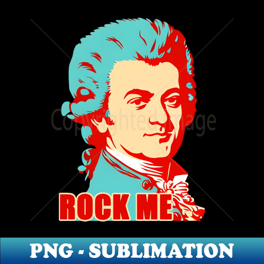 Rock Me Wolfgang Amadeus Mozart - Aesthetic Sublimation Digi | Inspire ...