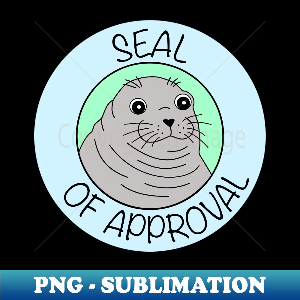 Seal Pun Art for Seal Lover - Instant PNG Sublimation Downlo | Inspire ...
