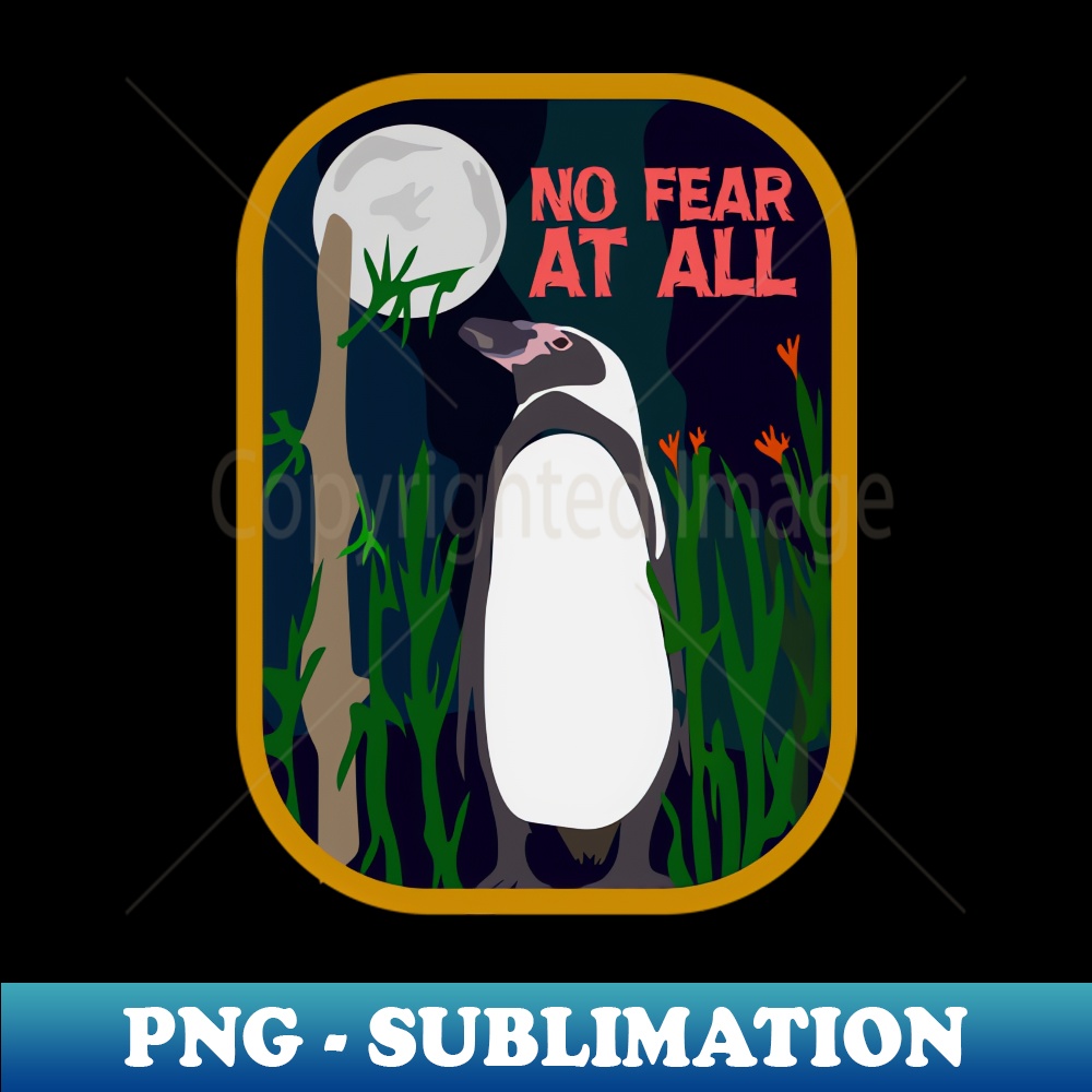 PENGUIN WITH NO FEAR - Signature Sublimation PNG File - Inst | Inspire ...