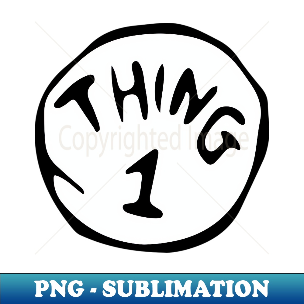 Thing 1 - PNG Transparent Sublimation File - Capture Imagina | Inspire ...