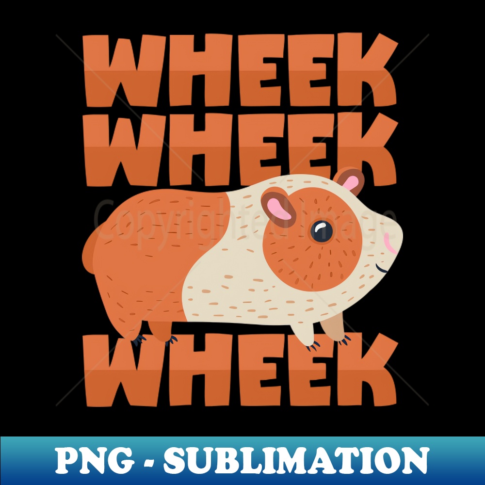 Guinea pig Wheek wheek wheek - Exclusive Sublimation Digital | Inspire ...