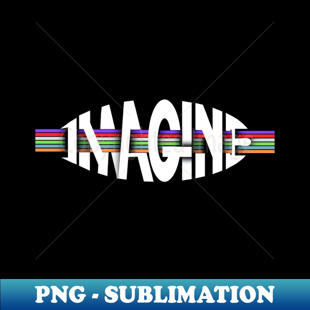 IMAGINE - Exclusive Sublimation Digital File - Capture Imagi - Inspire Uplift