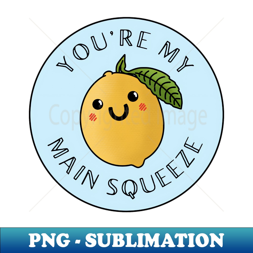 My main SQUEEZE - PNG Transparent Sublimation File - Fashion | Inspire ...