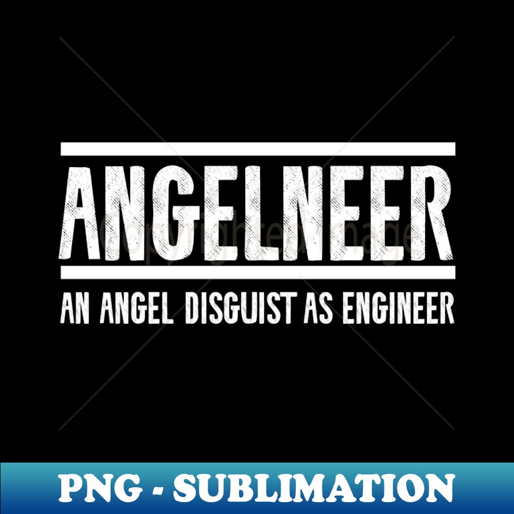 Angelneer - Funny Engineering Jokes - Sublimation-Ready PNG | Inspire ...