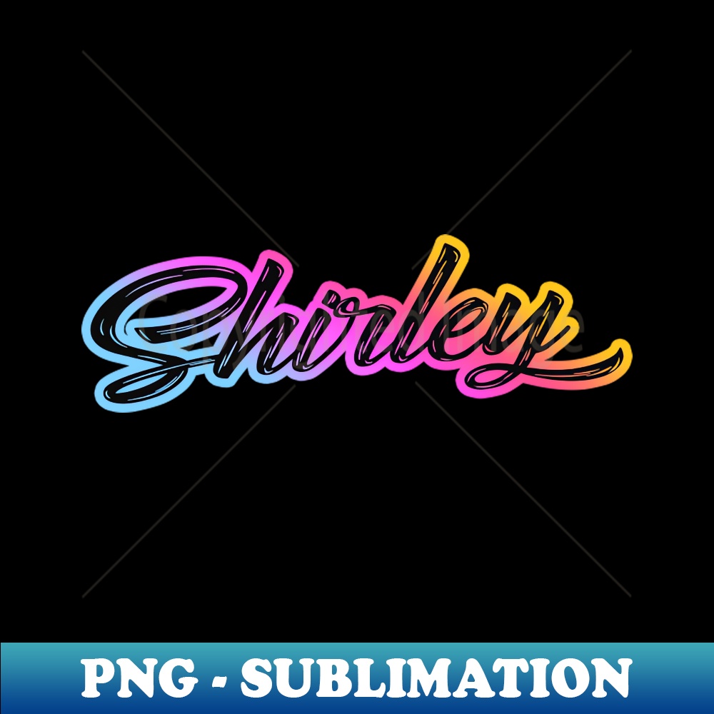 Name Shirley - High-Quality PNG Sublimation Download - Defyi | Inspire ...