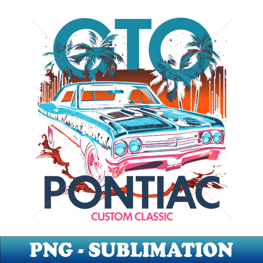 Pontiac GTO - PNG Transparent Sublimation Design - Add a Fes | Inspire ...