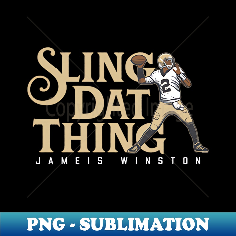 Jameis Winston Sling Dat Thing - Signature Sublimation PNG F | Inspire ...