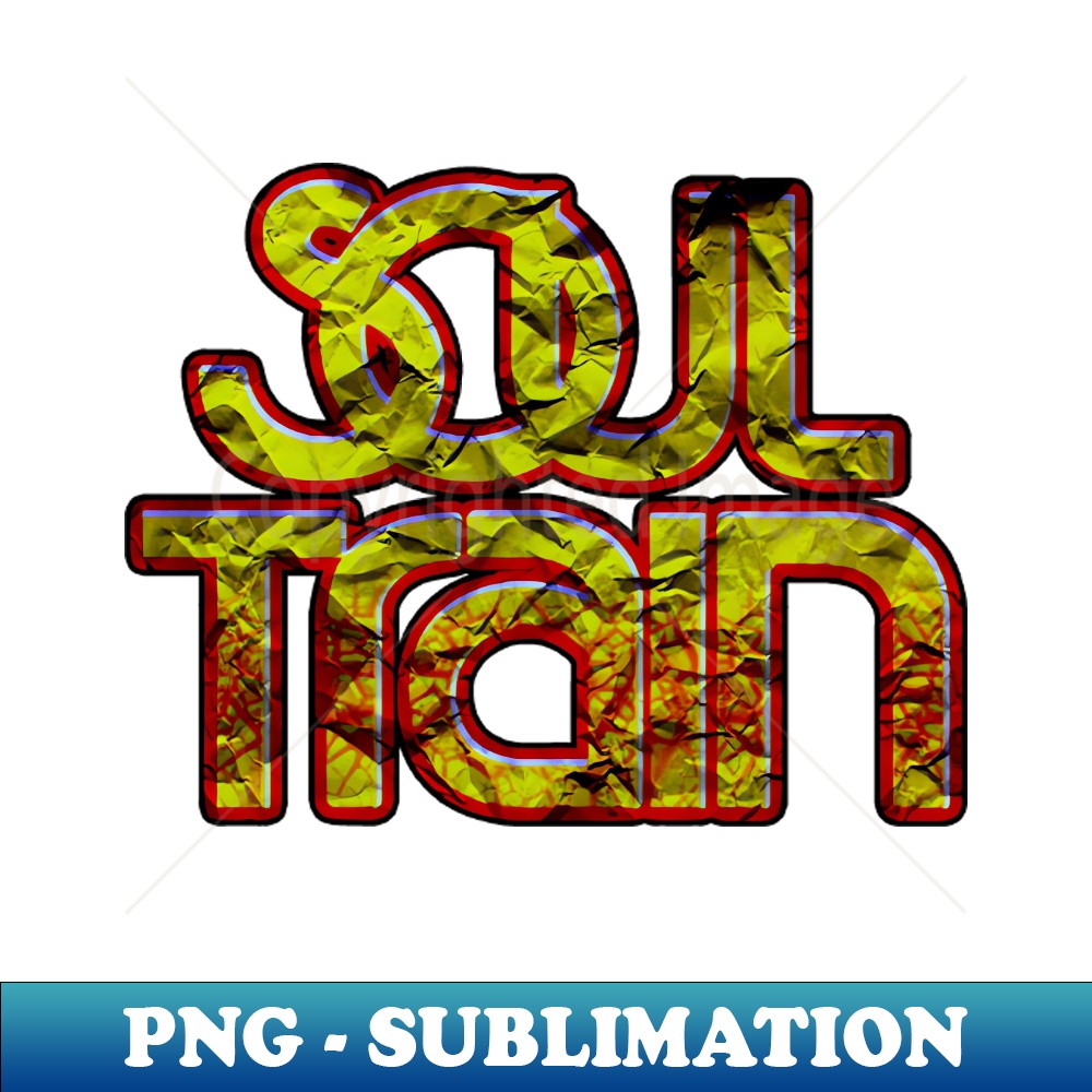 Soul Train - PNG Transparent Sublimation Design - Add a Fest | Inspire ...