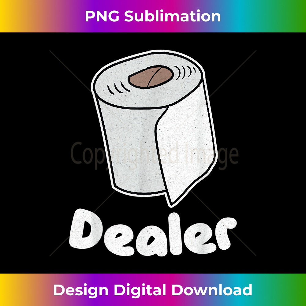 Funny Toilet Paper Dealer Humor Parody Gift - Bespoke Sublim | Inspire ...