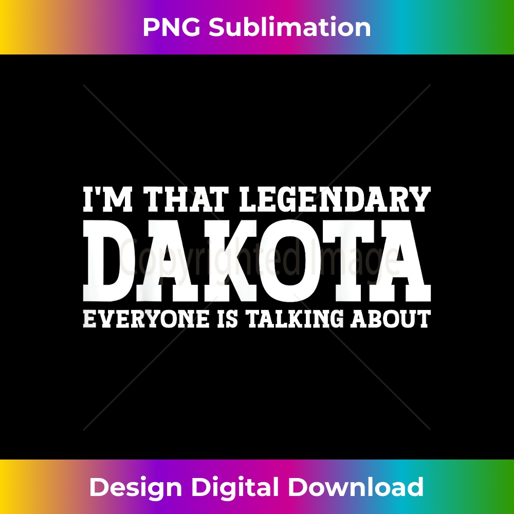 Dakota Personal Name Funny Dakota - Eco-Friendly Sublimation | Inspire ...
