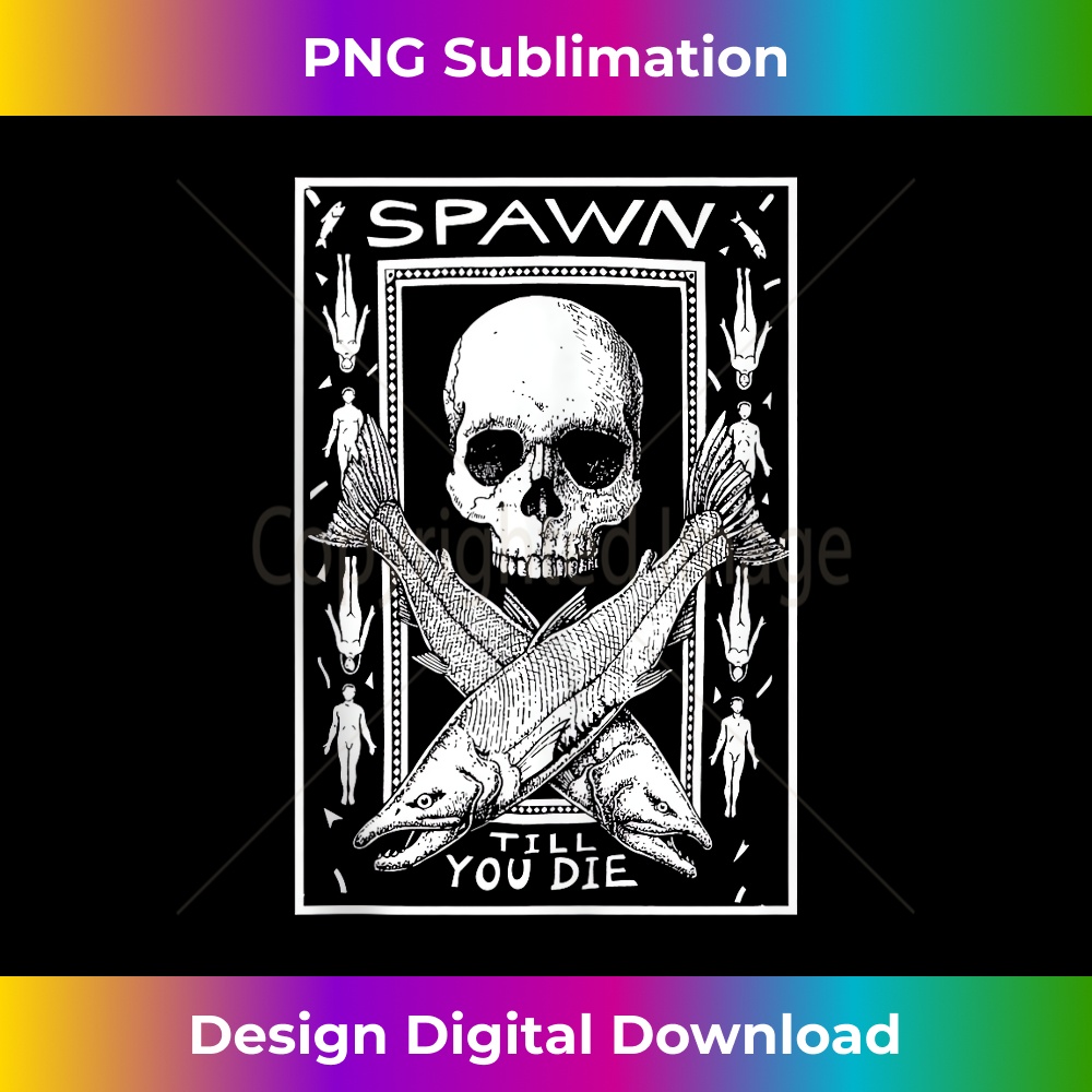 Funny Ray Troll Spawn Till You Die Nerd Geek Graphic Tank To - Inspire Uplift