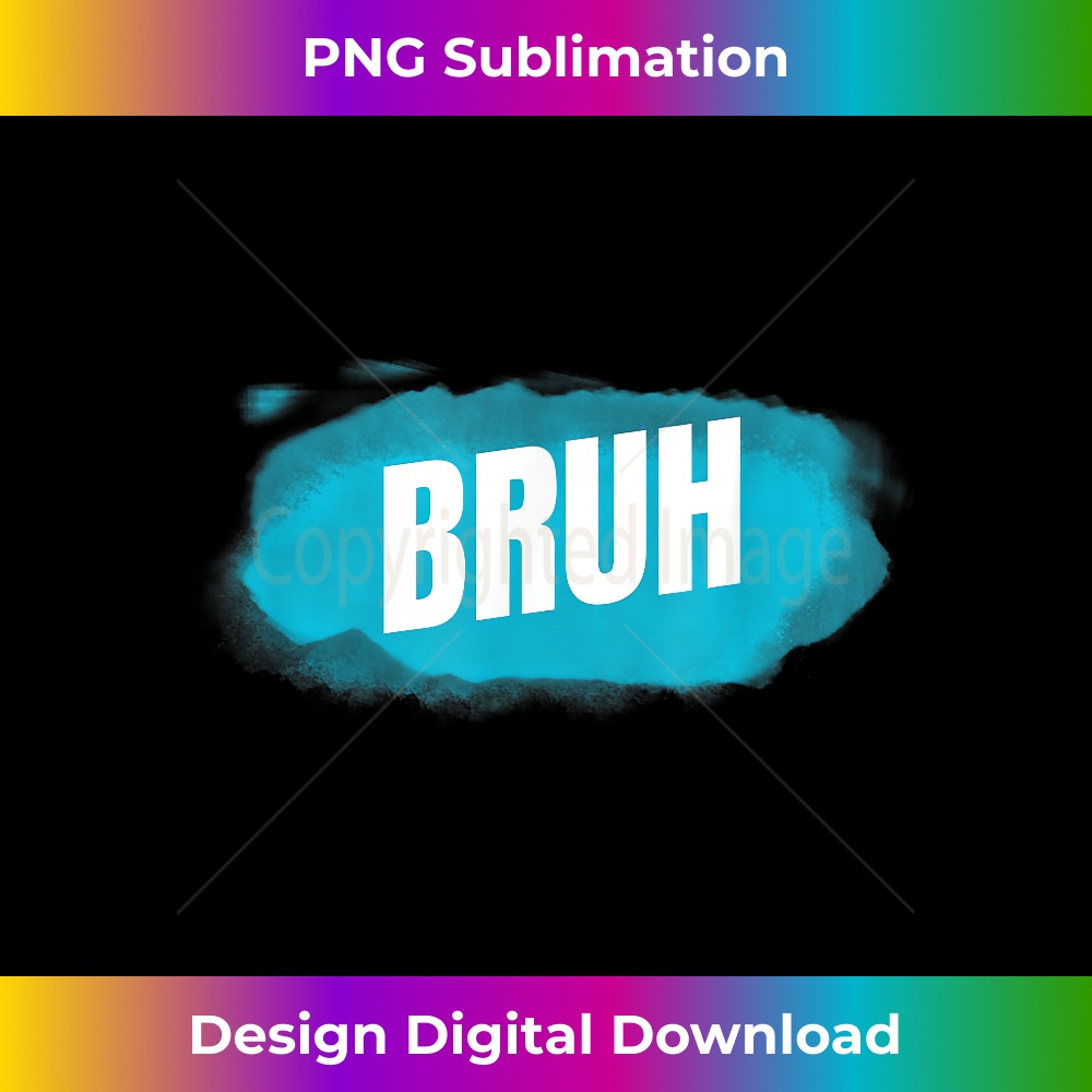 Bruh Funny Saying Brother Greeting Teens Boys Men Funny Bruh | Inspire ...