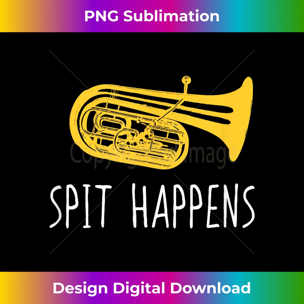 Funny Tuba , Spit Happens Marching Band Player Gift - Luxe S | Inspire ...