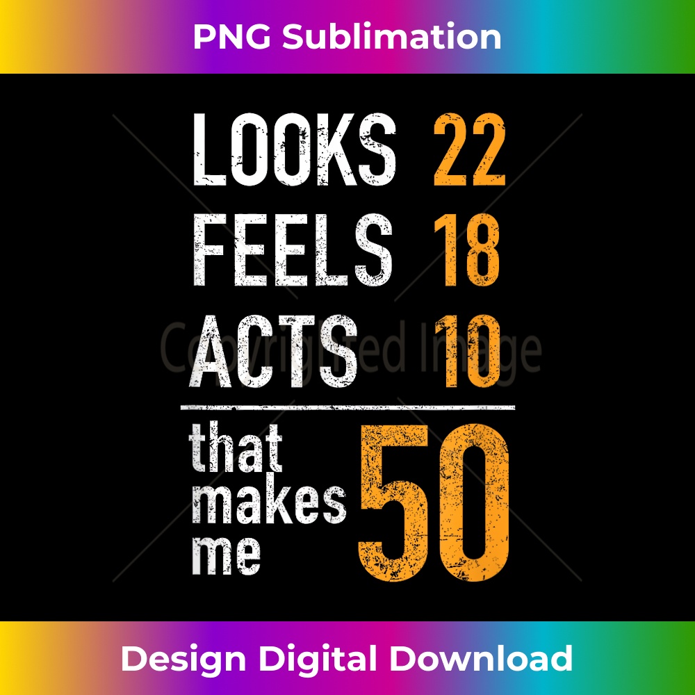 Funny 50th Birthday Gift Him Her Look Feels Acts 50 Year Old | Inspire ...