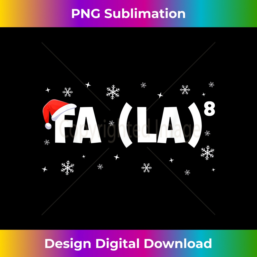 Fa La 8 Fa La La La La Math Teacher Christmas - Chic Sublima | Inspire ...
