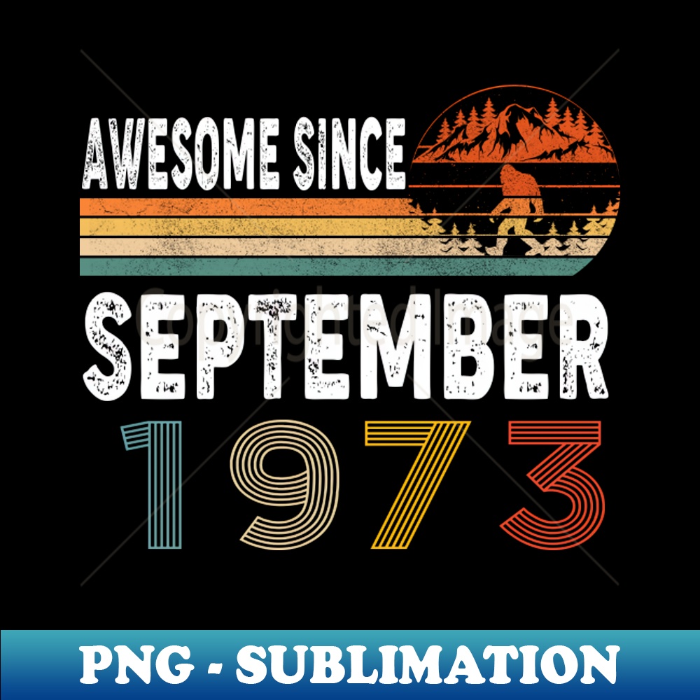 Awesome Since September 1973 - PNG Transparent Sublimation F | Inspire ...