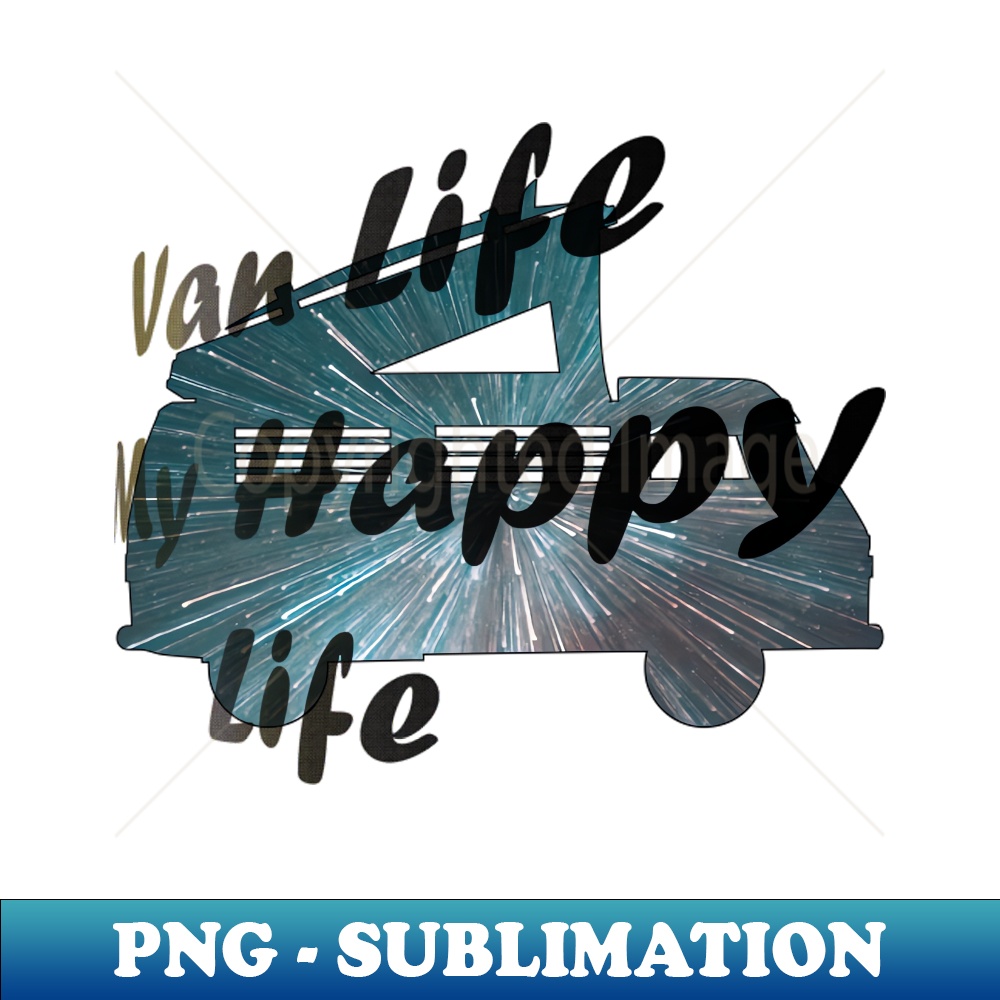 Van Life - My Happy Life - Instant Sublimation Digital Downl | Inspire ...