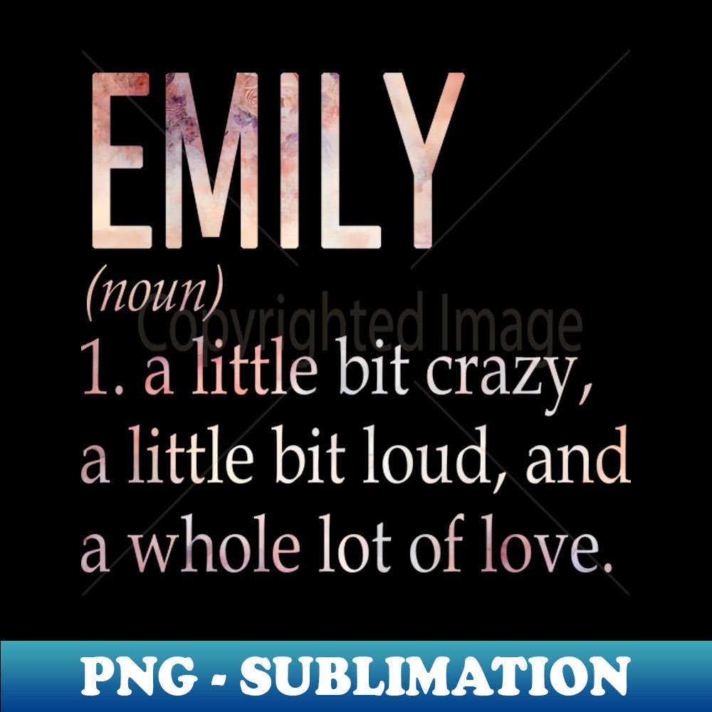 Emily Girl Name Definition - PNG Transparent Sublimation Des | Inspire ...