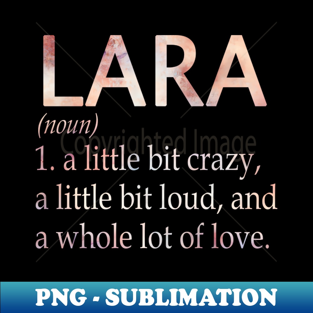 Lara Girl Name Definition - Decorative Sublimation PNG File | Inspire ...