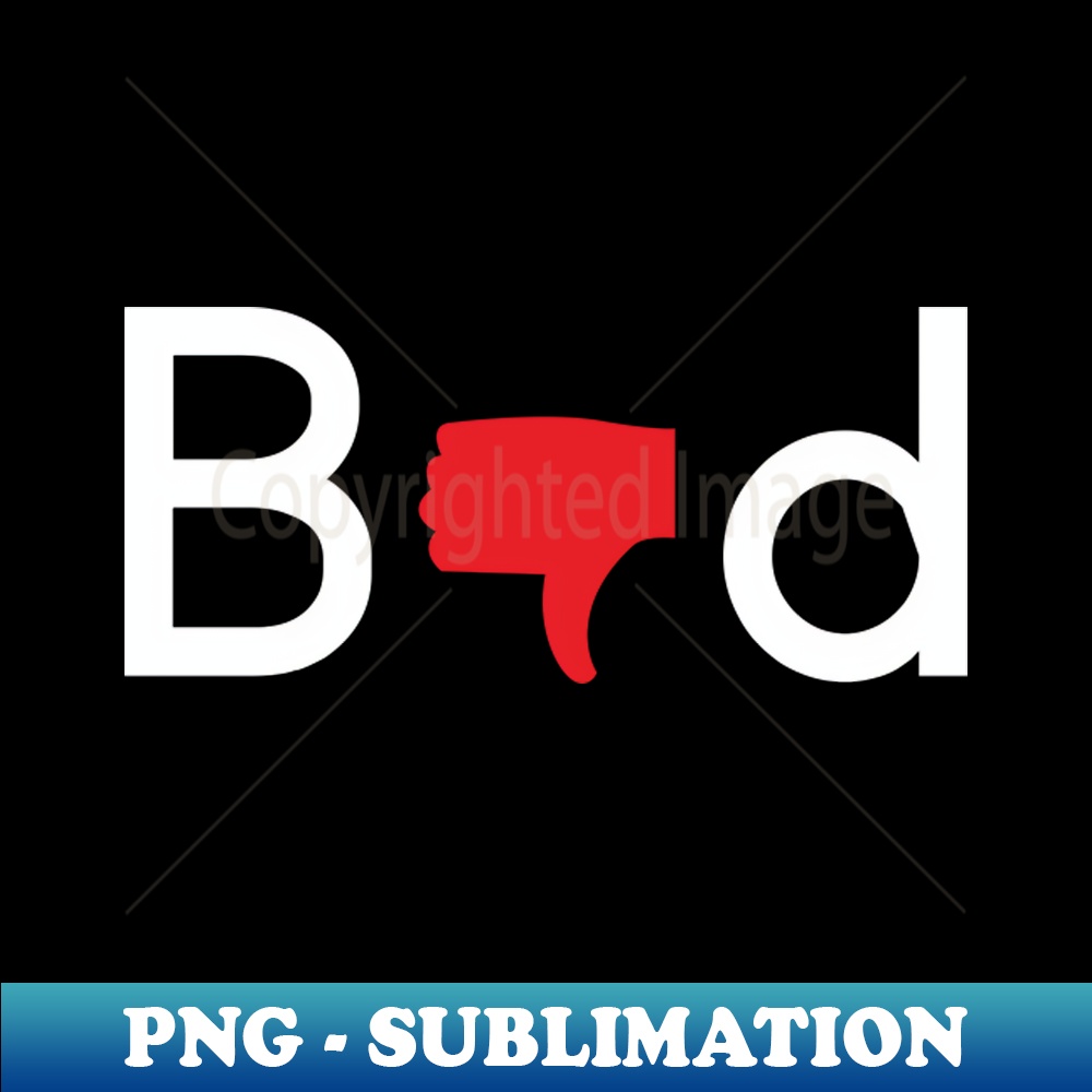 Bad Wordmark - PNG Transparent Sublimation Design - Create w - Inspire ...