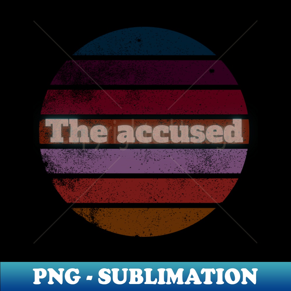 the accused - PNG Transparent Digital Download File for Subl - Inspire ...