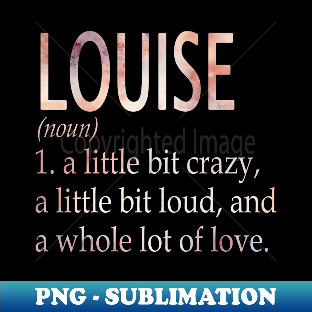 Louise Girl Name Definition - Premium PNG Sublimation File - | Inspire ...