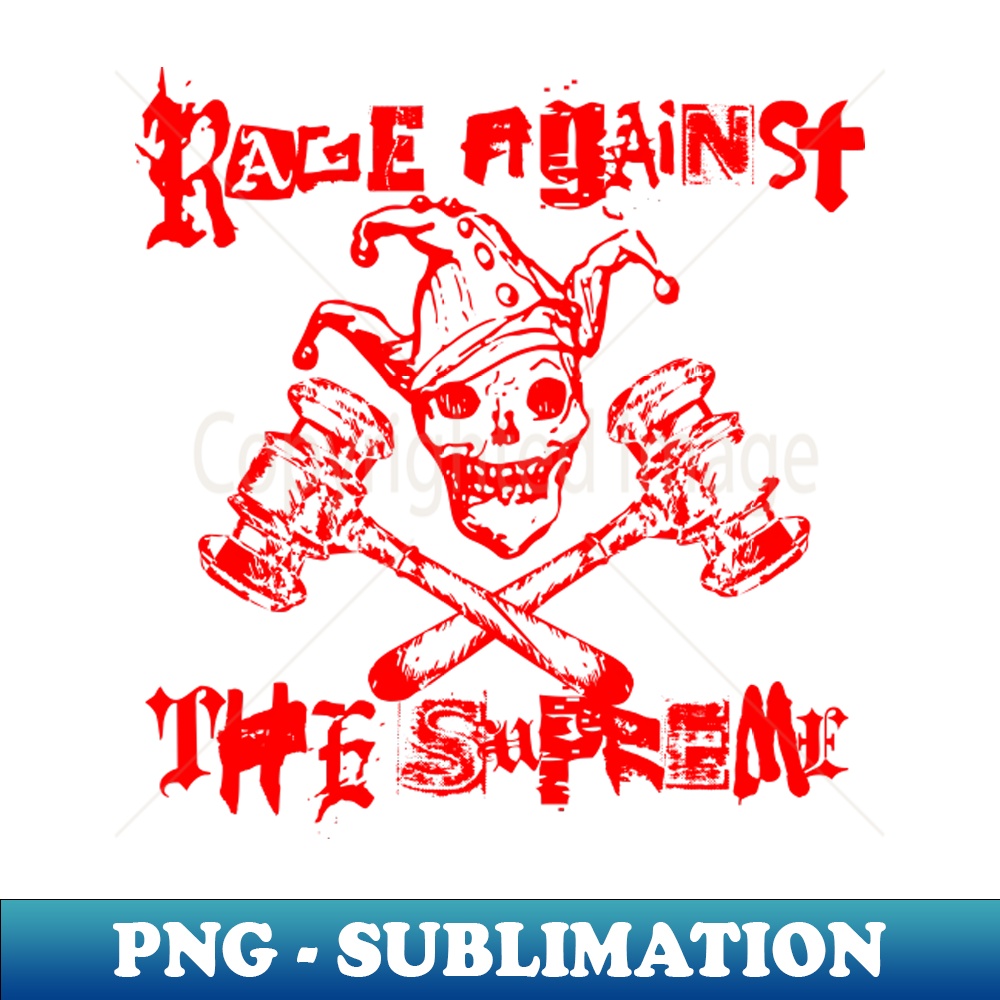 rage against the supreme 07 - Exclusive Sublimation Digital | Inspire ...