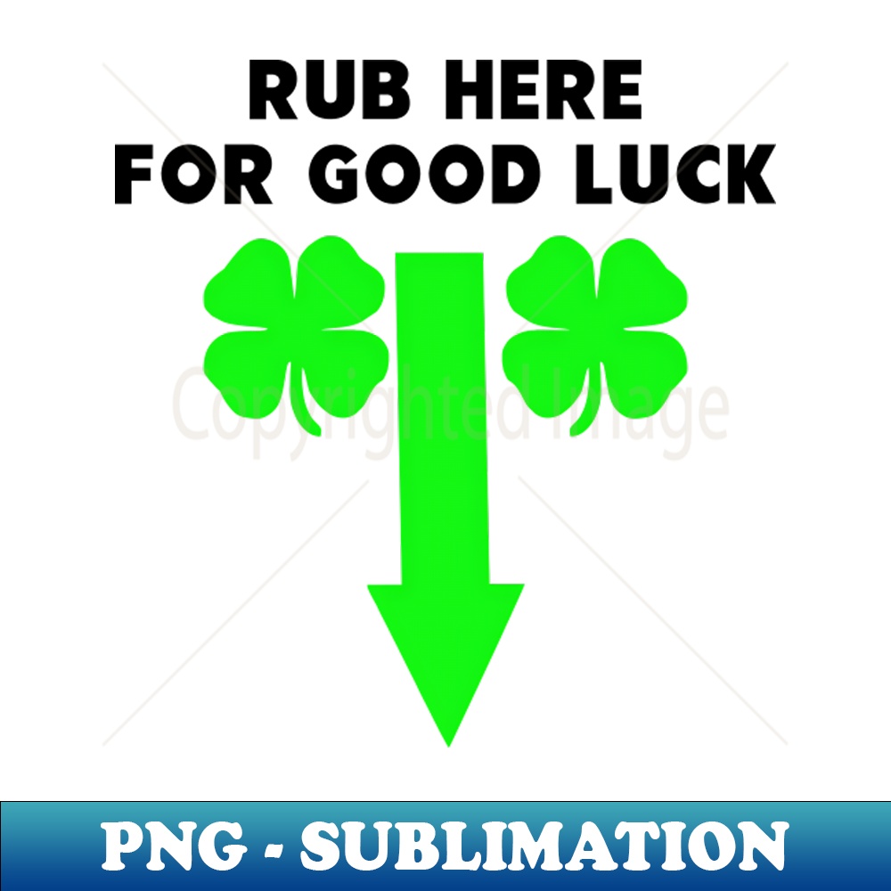 rub here 05 - Instant PNG Sublimation Download - Bring Your | Inspire ...