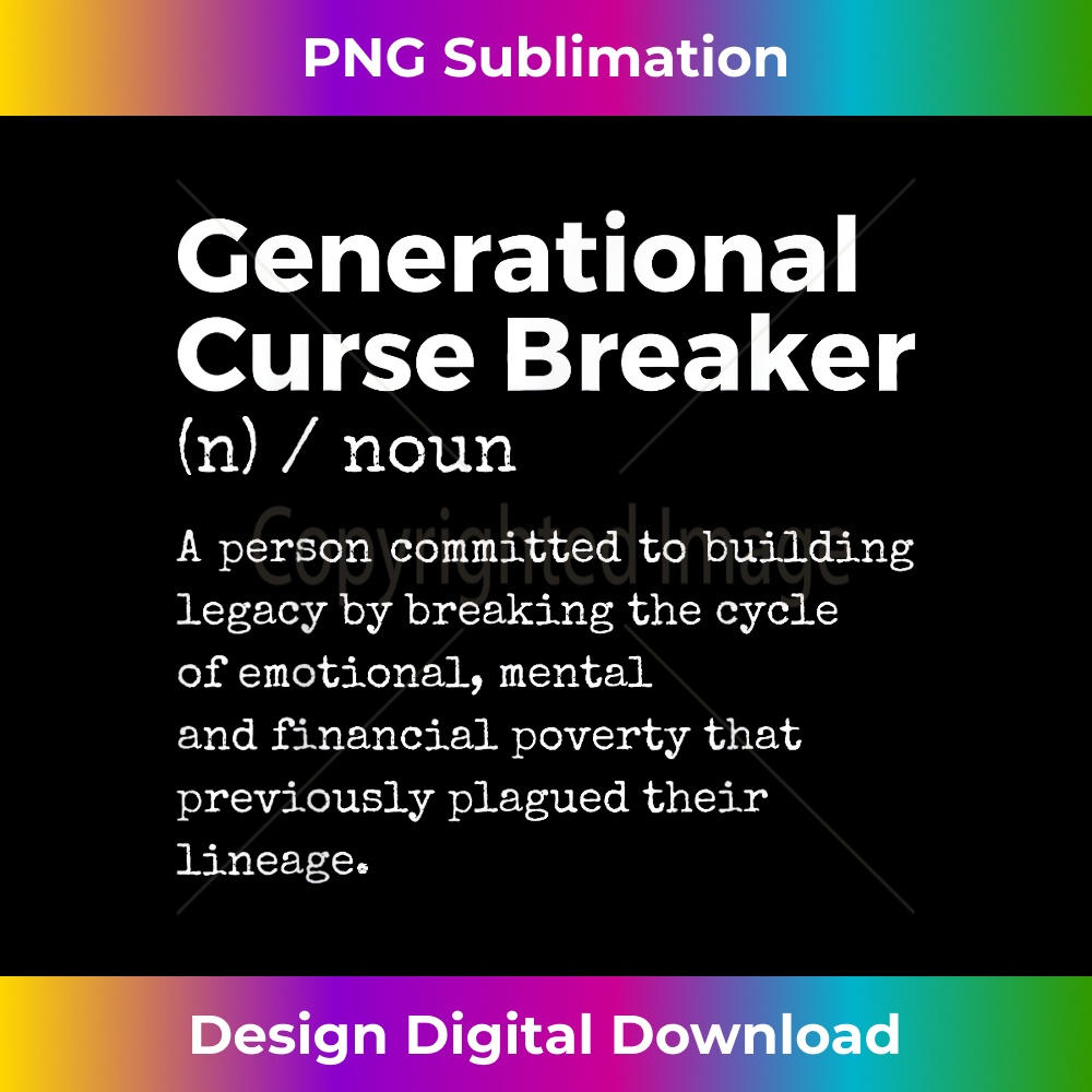 Generational Curse Breaker Definition Inspiration Motivation | Inspire ...