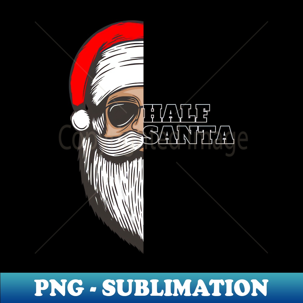 Half Santa Design - Special Edition Sublimation PNG File - I - Inspire ...