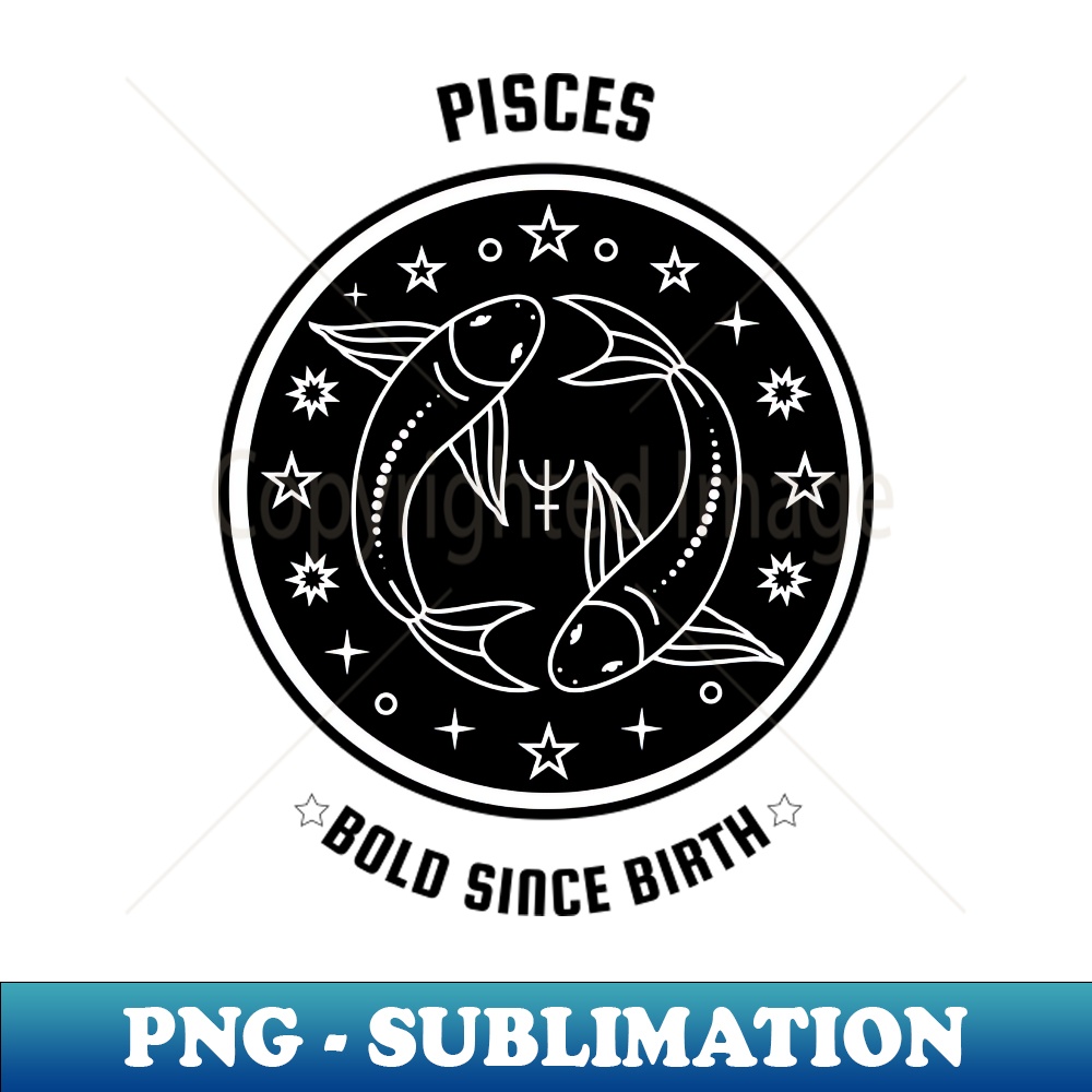 Pisces Bold Since Birth Zodiac Sign Astrology Sign Horoscop | Inspire ...