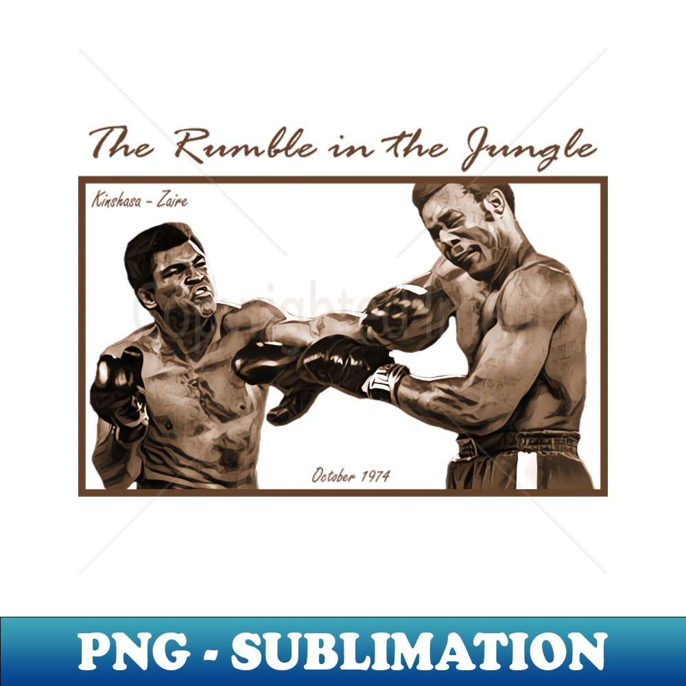 The Rumble In The Jungle - PNG Transparent Sublimation File - Inspire ...