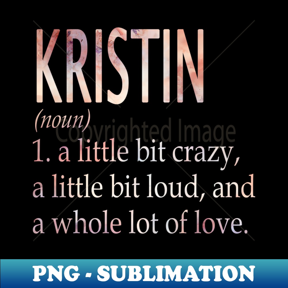 Kristin Girl Name Definition - Modern Sublimation PNG File - - Inspire ...