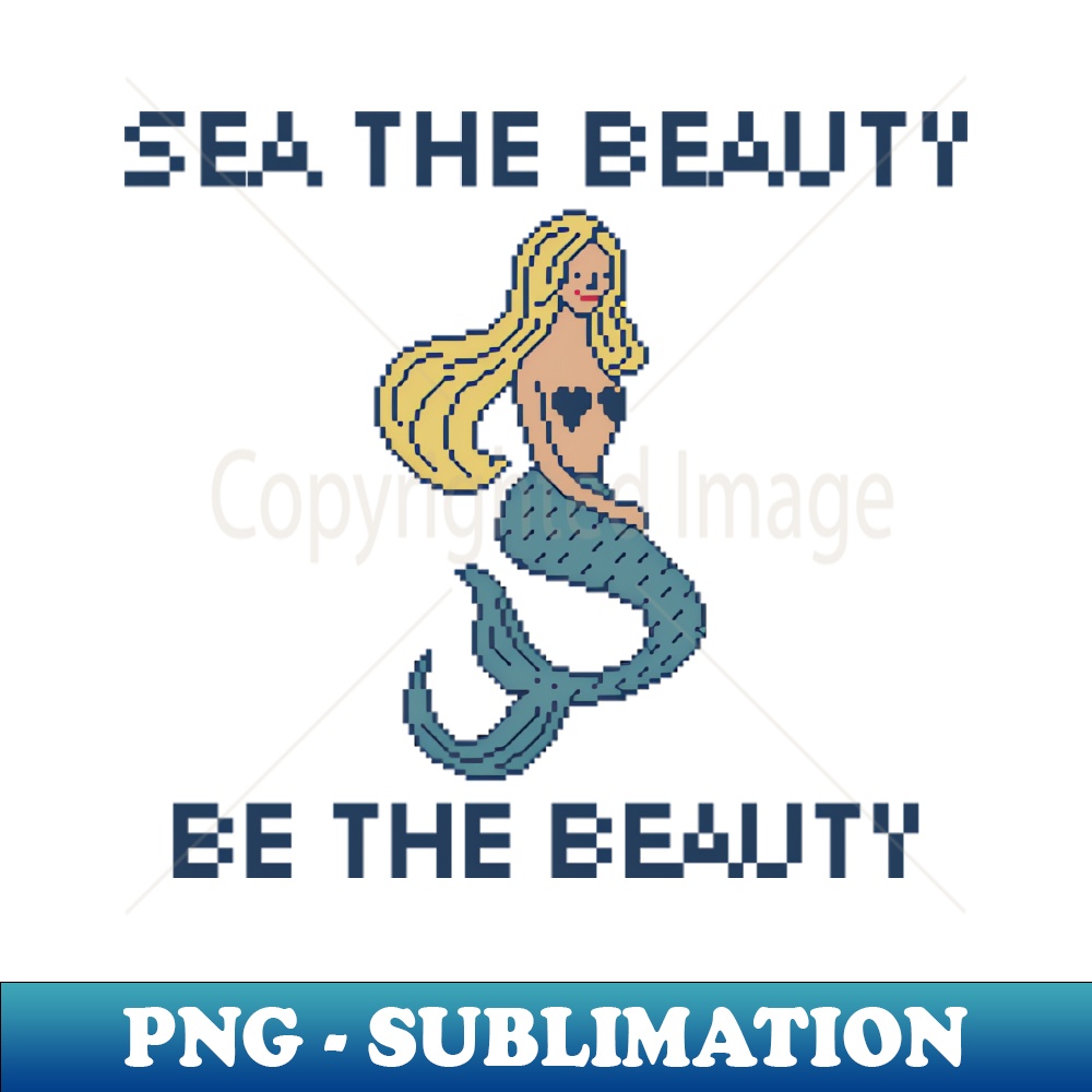 Sea the Beauty Be the Beauty 8-Bit Pixel Art Mermaid - Profe | Inspire ...