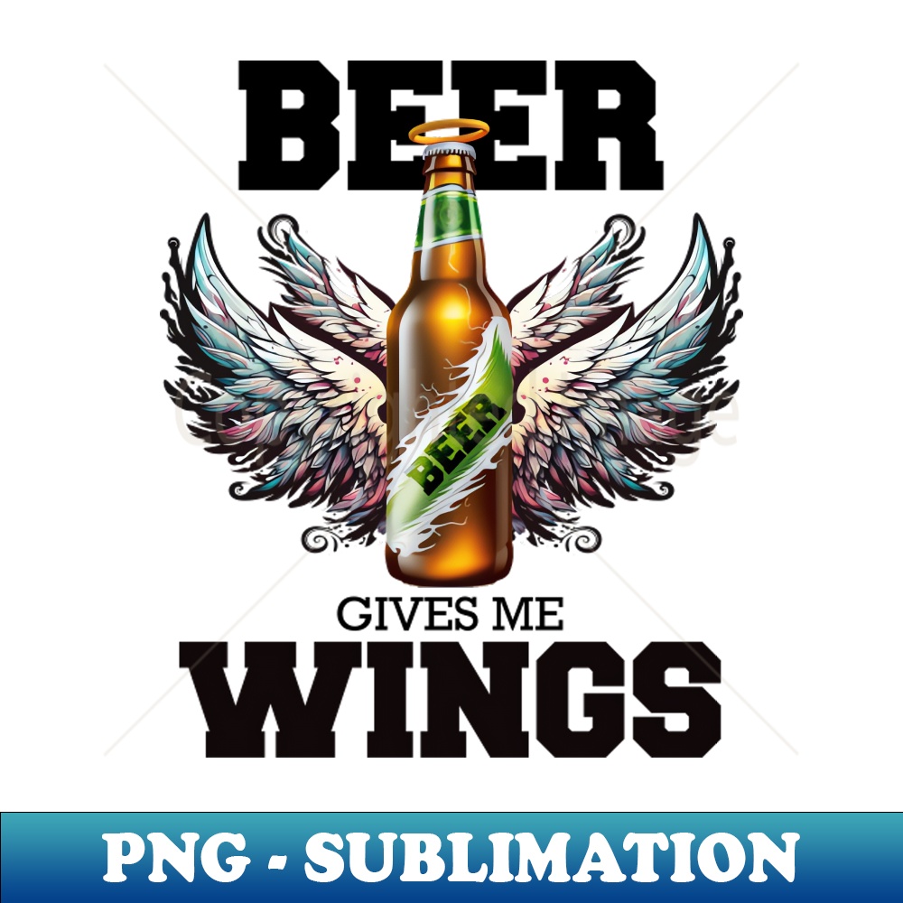 Beer give me Wings Version 1 wing - PNG Sublimation Digital - Inspire ...