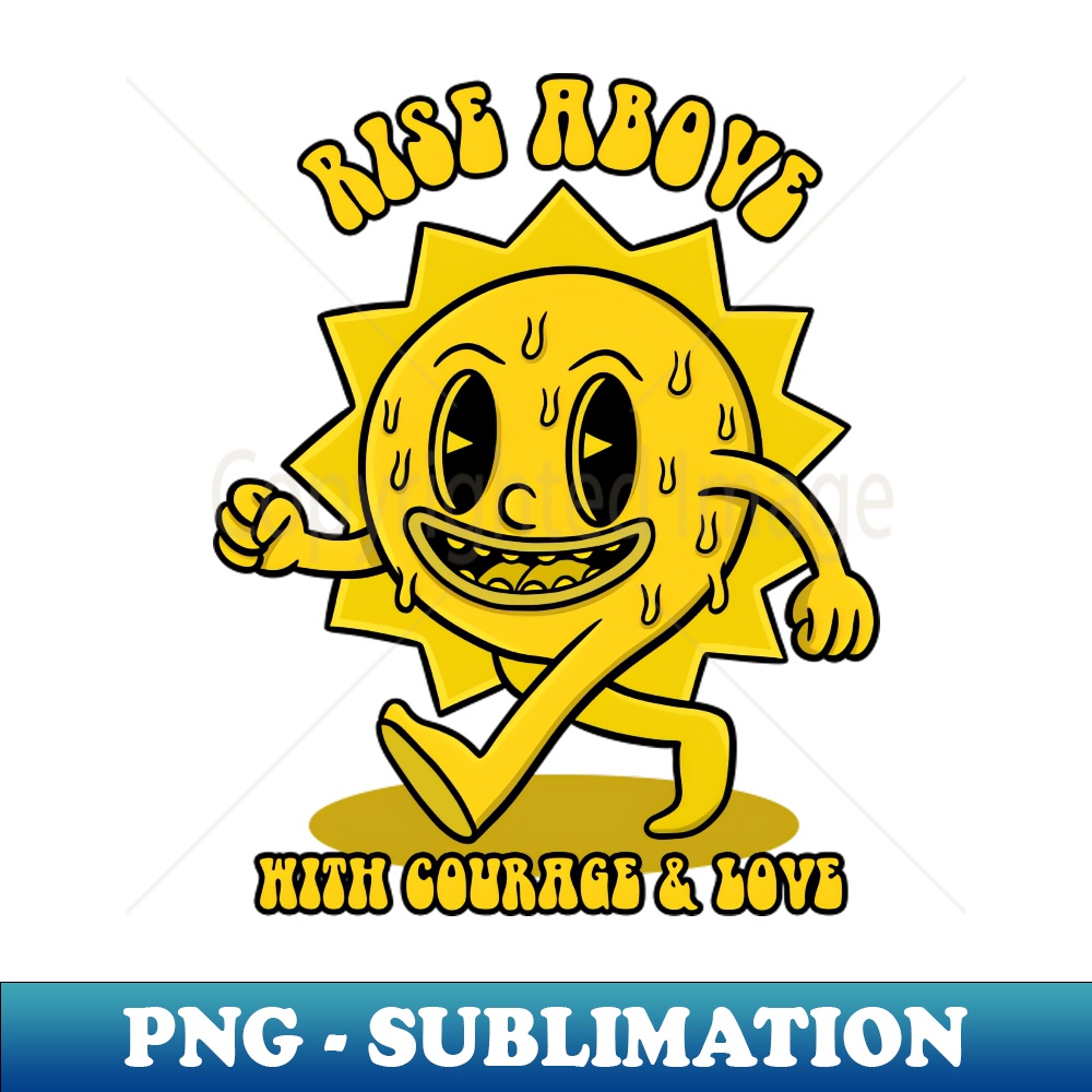 Rise Above - Stylish Sublimation Digital Download - Capture | Inspire ...