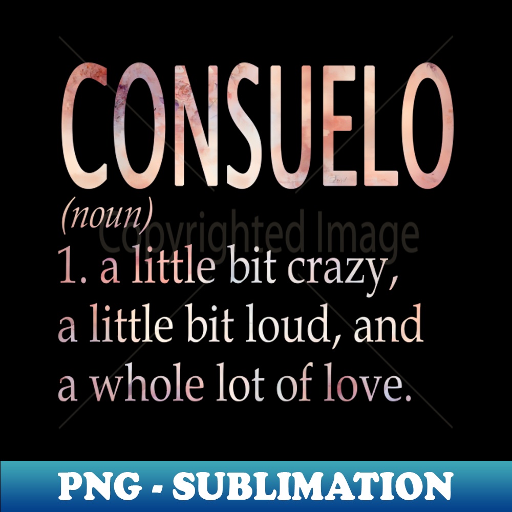Consuelo Girl Name Definition - PNG Transparent Sublimation | Inspire ...