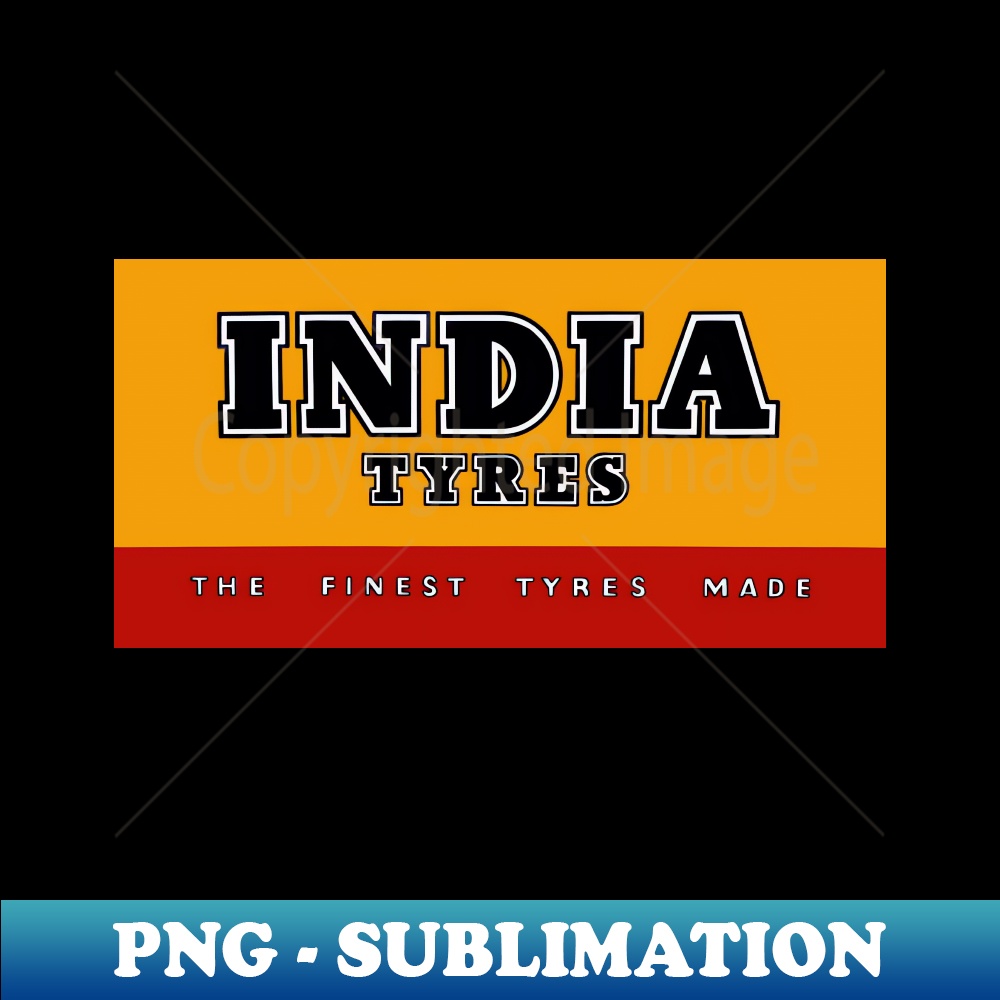 Vintage India Tyres sign - Artistic Sublimation Digital File | Inspire ...