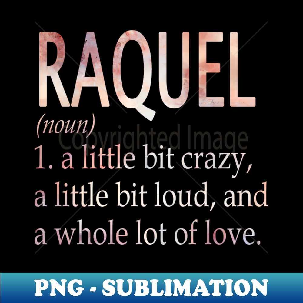 Raquel Girl Name Definition - Digital Sublimation Download F | Inspire ...