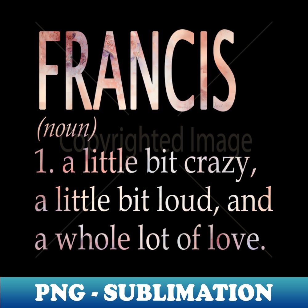 Francis Girl Name Definition - PNG Transparent Digital Downl | Inspire ...