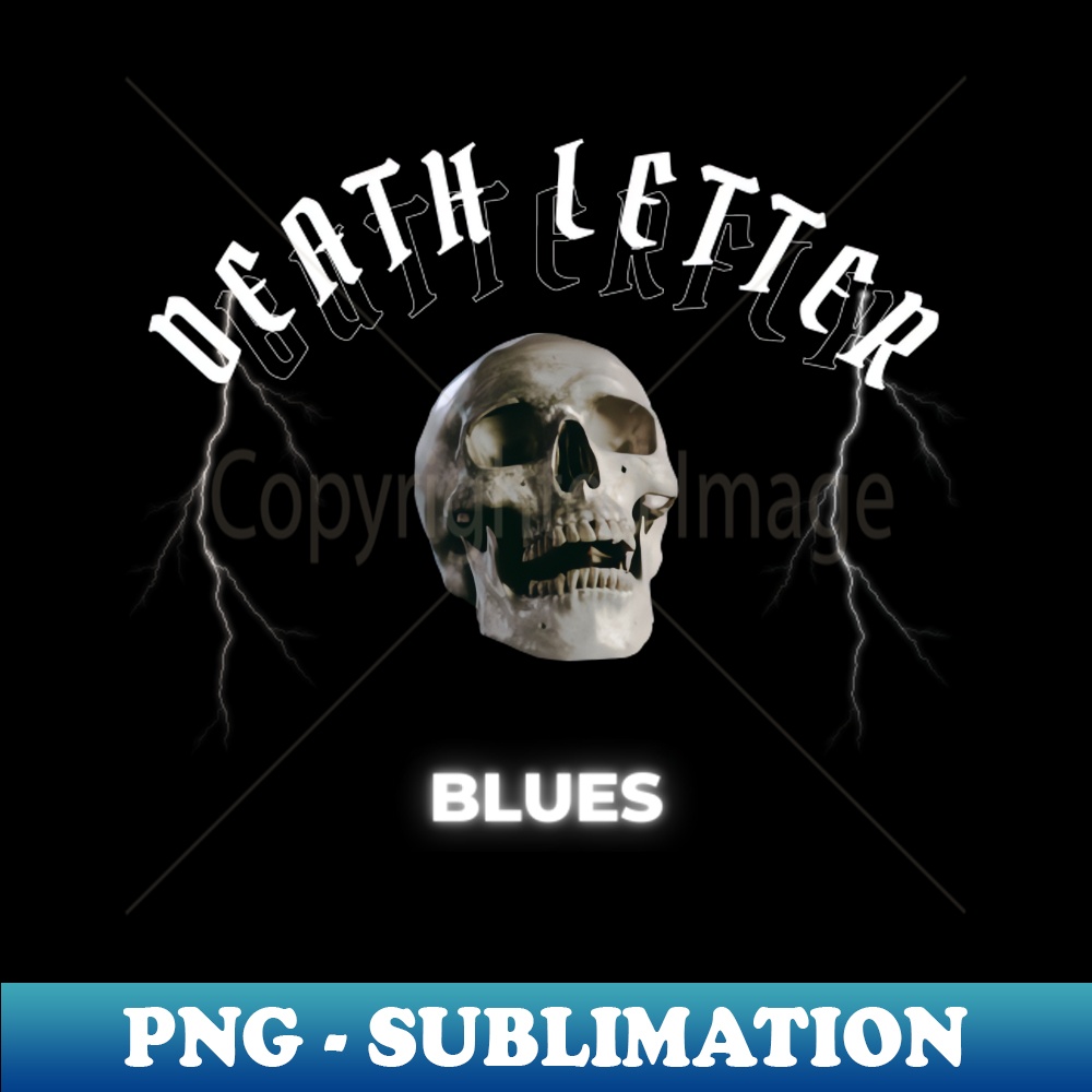 Death Letter Blues - Unique Sublimation PNG Download - Add a - Inspire ...